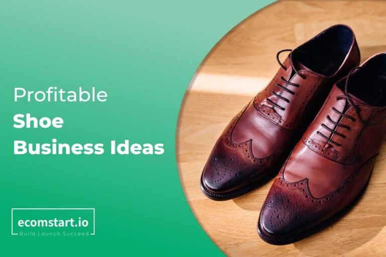 Top 16 Profitable Shoe Business Ideas [2024]