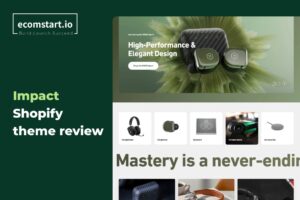 Impact Shopify Theme Review: The Best All-Around Theme