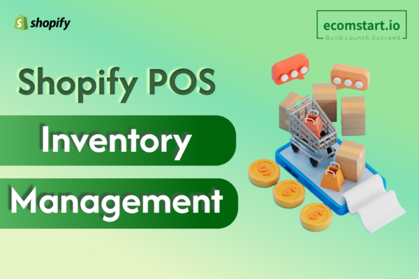 Shopify POS Inventory Management: A Step-by-step Guide